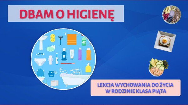 DBAM O HIGIENĘ DZ. | Genially