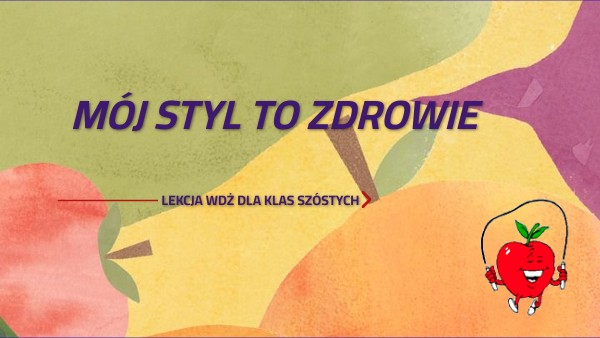 Mój styl to zdrowie | Genially