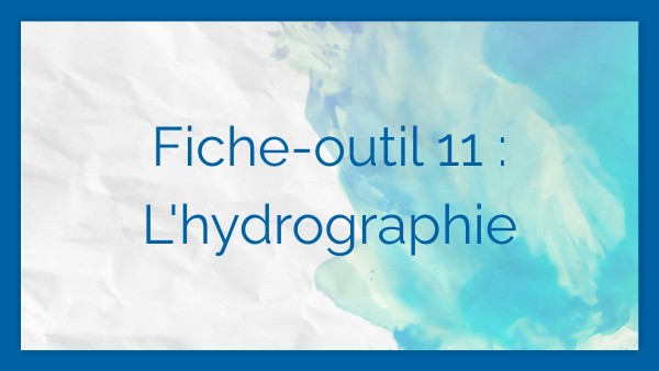 FO11 : Hydrographie | Genially