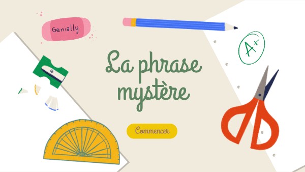 Phrase mystère | Genially