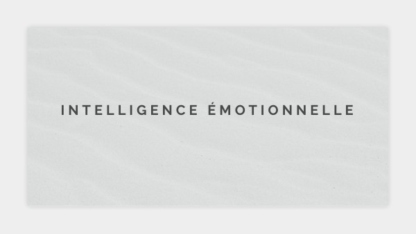 Intelligence émotionnelle