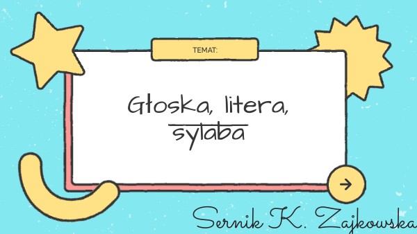 litera, głoska, sylaba | Genially