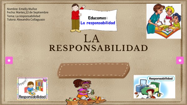 Valor: LA RESPONSABILIDAD. | Genially