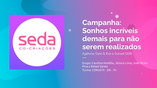 Campanha Seda | Genially