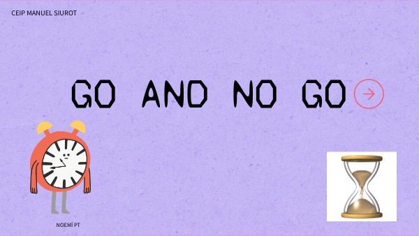 GO NOT GO básico Noemí
