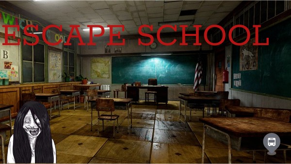 Escape school