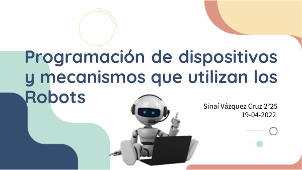Mecanismos que utilizan los Robots. | Genially