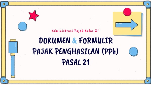 Dokumen dan Formulir SPT Masa PPh Pasal 21 | Genially