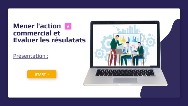 MENER L'Action Commerciale et évaluer les résultats | Genially