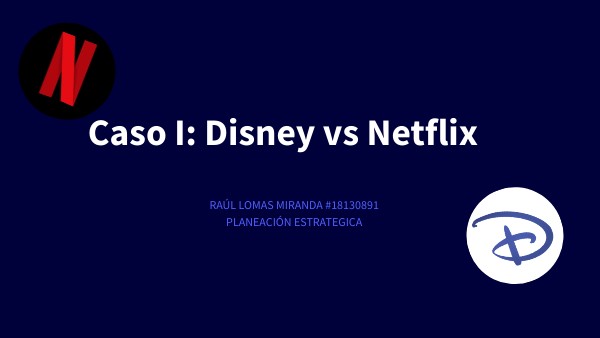 CASO I: NETFLIX VS DISNEY | Genially