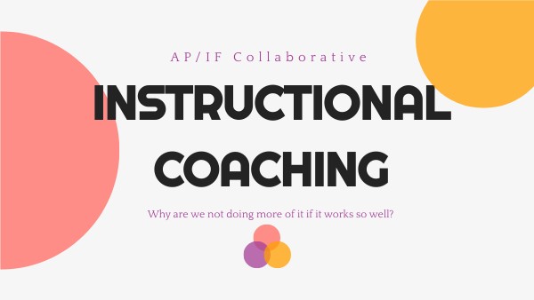 AP/IF Collaborative Instructional Coaching