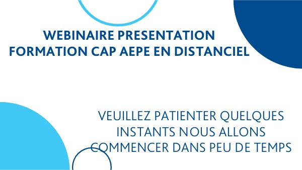 Webinaire Préentation CAP AEPE EP2 distanciel | Genially