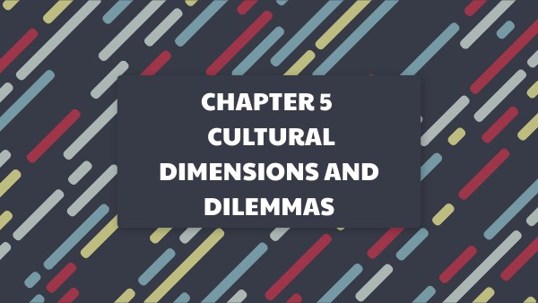 Chapter 5 Cultural Dimensions and Dilemmas | Genially