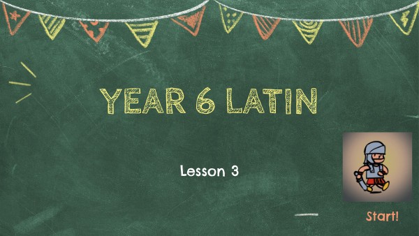 Y6 Latin, Lesson 3