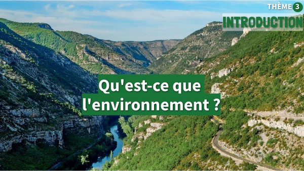 Th 5 Environnement - Introduction | Genially