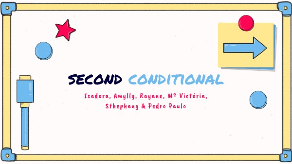 Second Conditional