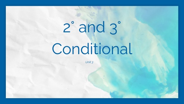 2° and 3° Conditional | Genially