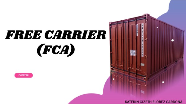 FCA (FREE CARRIER) | Genially