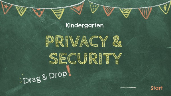 Privacy&Security: Kindergarten | Genially