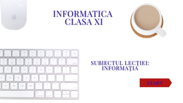 INFORMAŢIA, CLASA 11