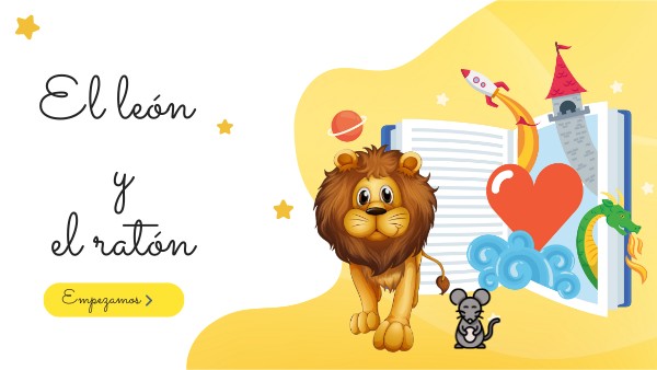 El león y el ratón | Genially
