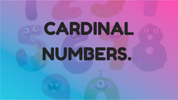 Números cardinales. | Genially