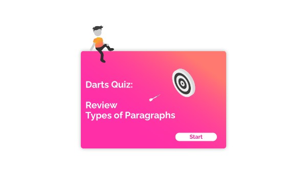 DARTS QUIZ: Review Types of Paragraphs | Genially