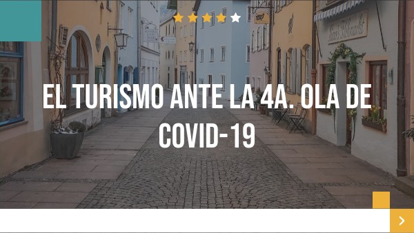 TURISMO Y 4A. OLA COVID PROSPECTIVAS | Genially
