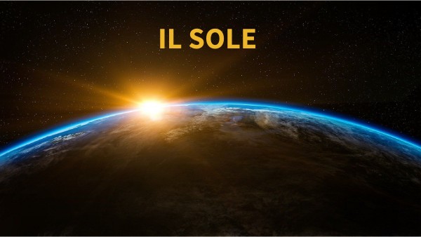 IL SOLE | Genially