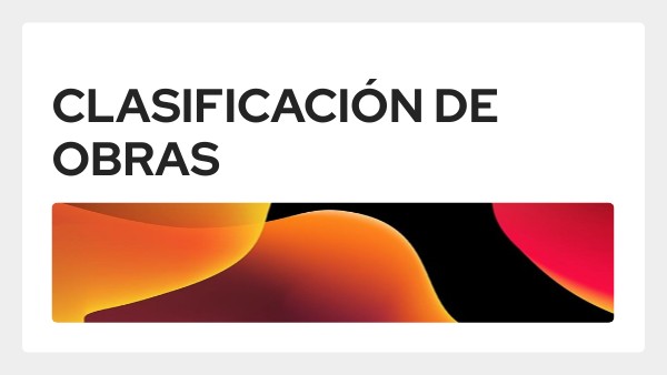 CLASIFICACIÓN DE OBRAS | Genially