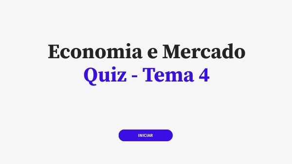 QUIZ - ECONOMIA E MERCADO | Genially