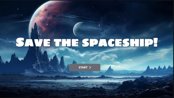Save the spaceship! | Genially
