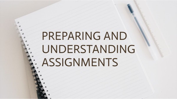 Preparing and understanding assignments