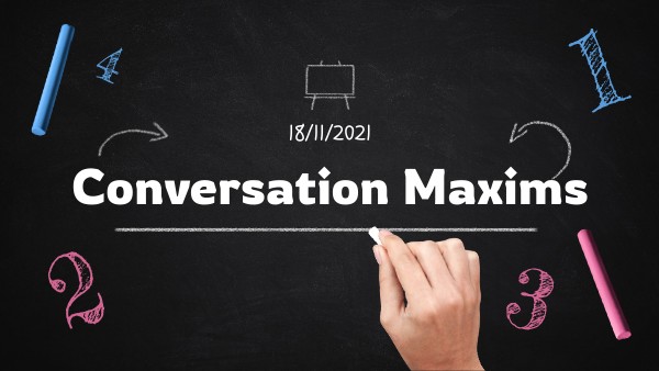 Video Conversation Maxims