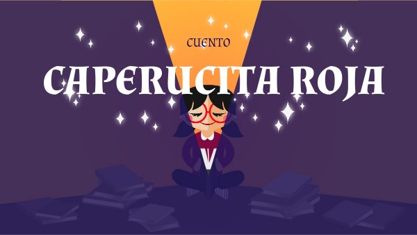 LECTURA RAPIDA CAPERUCITA ROJA | Genially