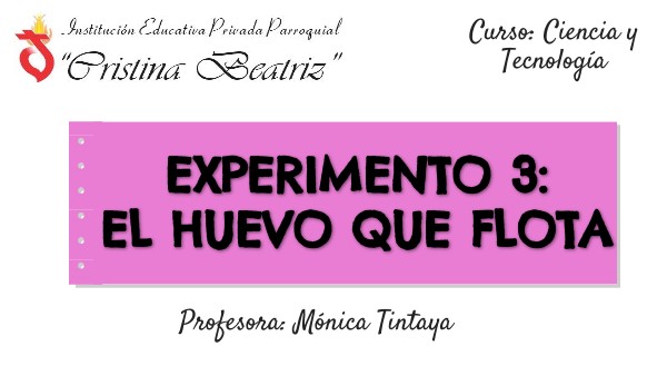 EXPERIMENTO 3: EL HUEVO QUE NUNCA SE ROMPE | Genially