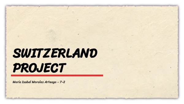 SWITZERLAND - PROJECT | Genially