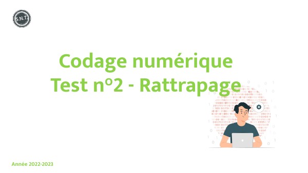 Test - Codage numérique - Rattrapage