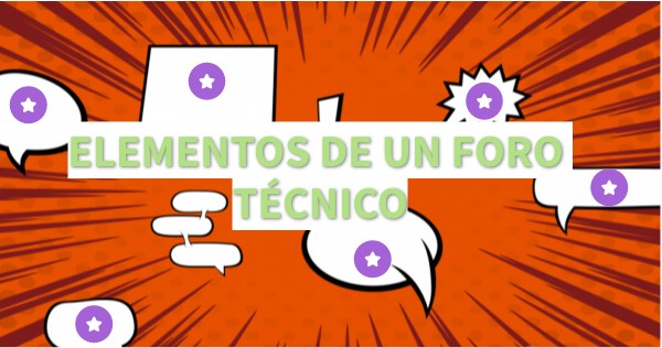 Elementos de un Foro Técnico | Genially