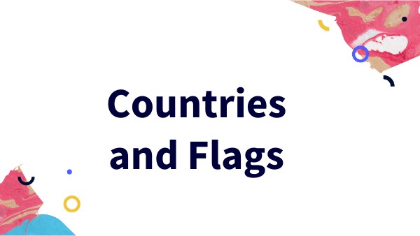 COUNTRIES AND FLAGS | Genially