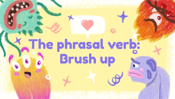 Brush up