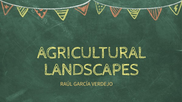 AGRICULTURAL LANDSCAPES