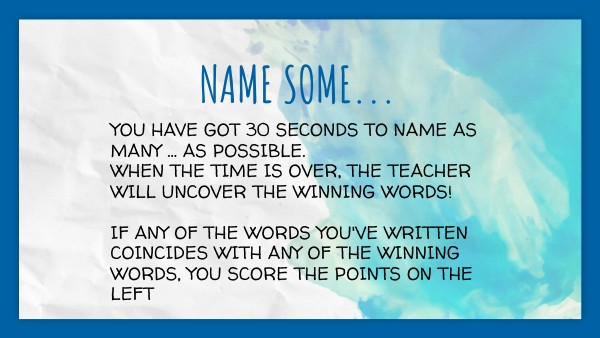 NAME SOME... | Genially