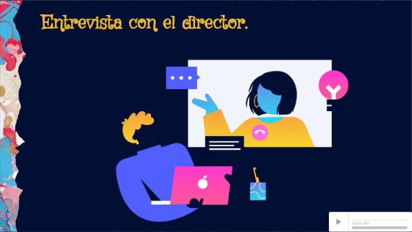 Entrevista con el Director. | Genially