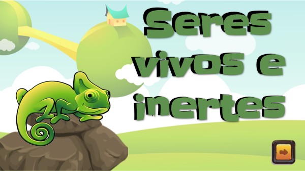 Seres vivos e inertes | Genially