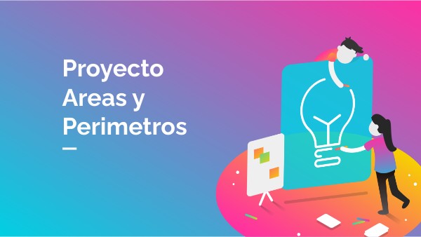 Proyecto area y perimetro | Genially