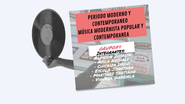 PERIODO MODERNO Y CONTEMPORANEO MÚSICA MODERNISTA POPULAR