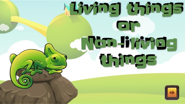 Living or non living things | Genially