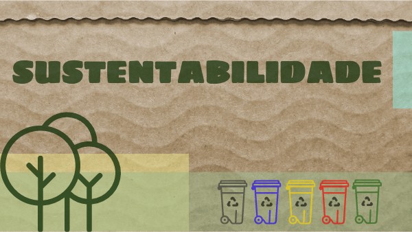 SUSTENTABILIDADE | Genially
