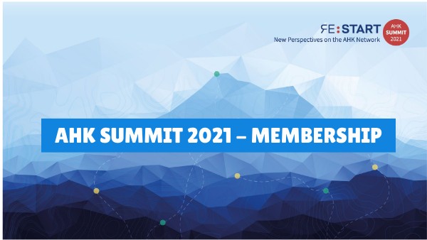 AHK SUMMIT 2021 - Membership